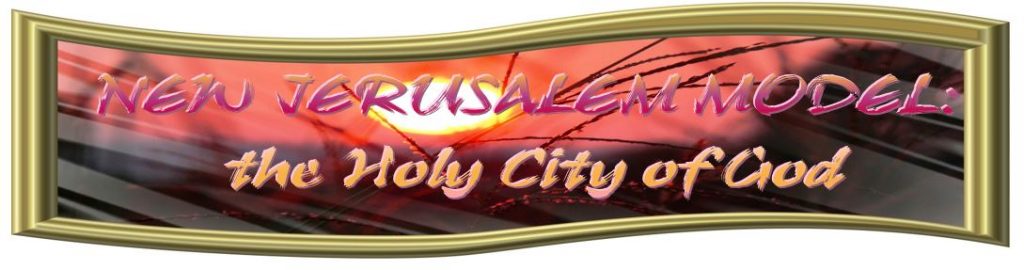 NEW JERUSALEM MODEL - River Of Life Church